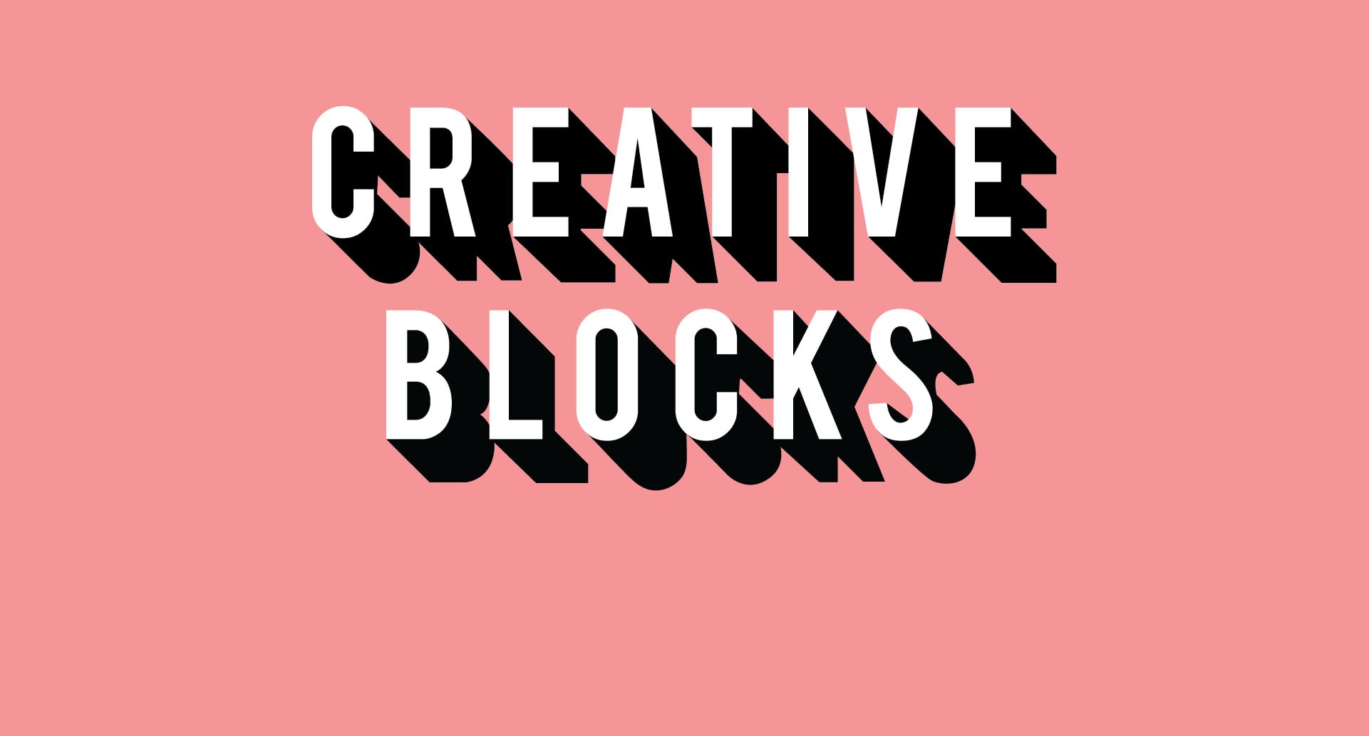 Ever felt personally hassled by a creative block?